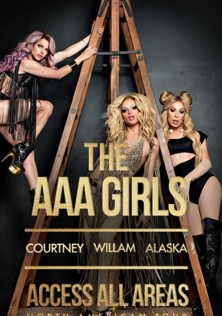 Access All Areas: The AAA Girls Tour streaming Access All Areas: The AAA Girls Tour streaming